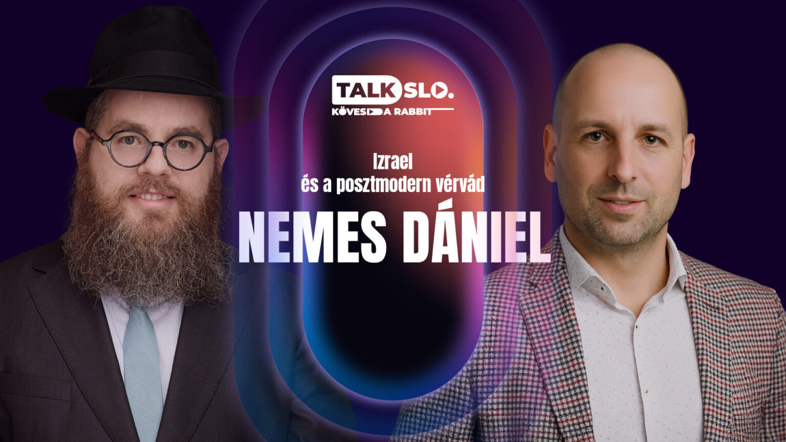 Izrael és a posztmodern vérvád - Nemes Dániel lesz Köves Slomó vendége ...